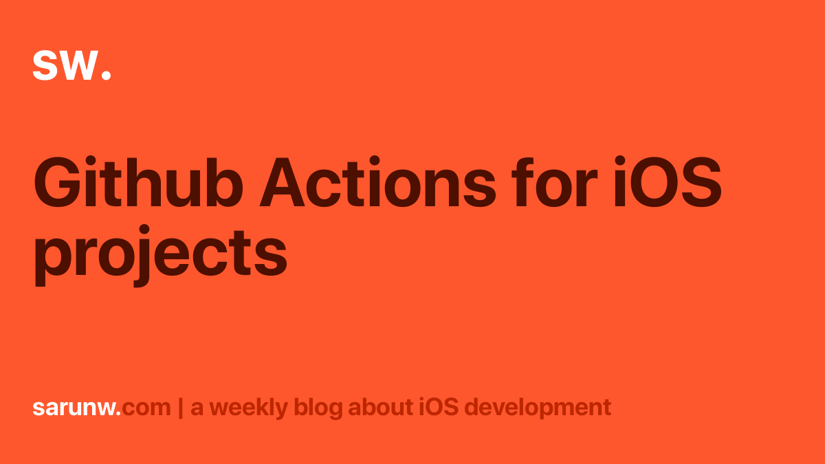 Github Actions For Ios Projects Sarunw