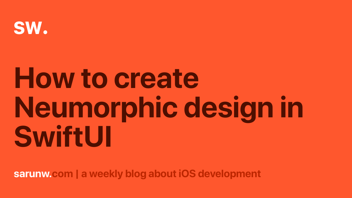 How to create Neumorphic design in SwiftUI | Sarunw