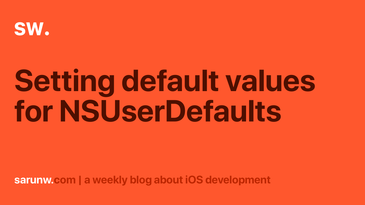 Setting default values for NSUserDefaults | Sarunw Setting default values for NSUserDefaults | Sarunw