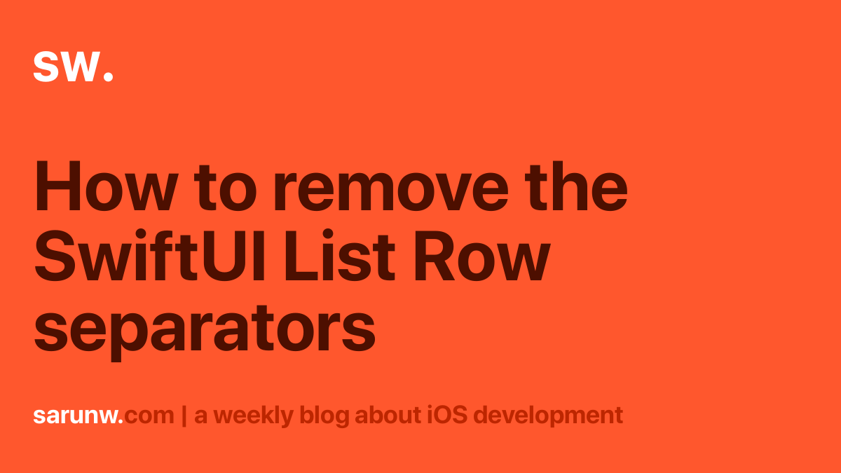 How To Remove The SwiftUI List Row Separators Sarunw