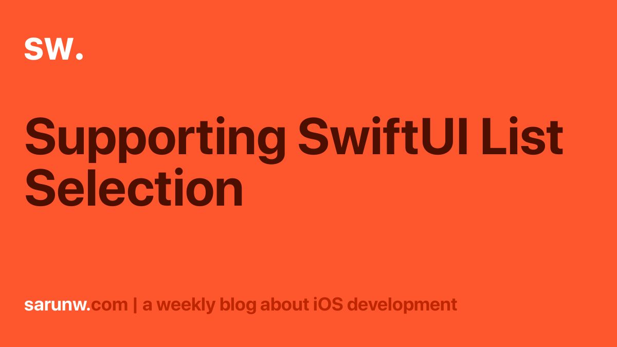 Supporting SwiftUI List Selection Sarunw